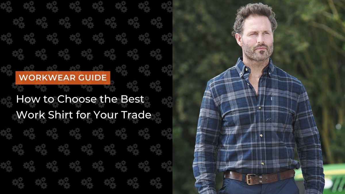 How to Choose the Best Work Shirt for Your Trade – Hollands Workwear